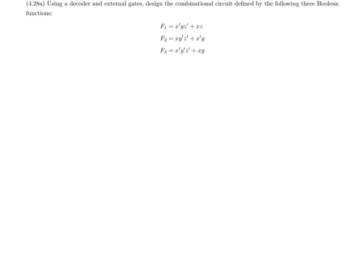 Solved (4.28a) Using a decoder and external gates, design | Chegg.com