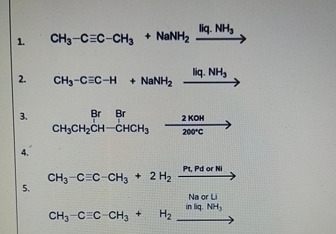 Solved liq. NH3 1. CH3-CEC-CH3 + NaNH2 liq. NH3 2. CH3-CEC-H | Chegg.com