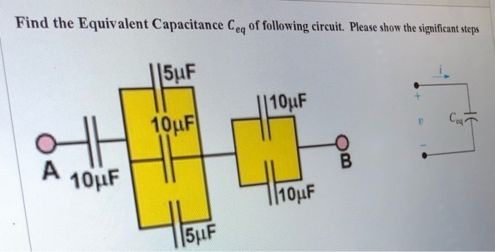 Solved Find the Equivalent Capacitance Ceq of following | Chegg.com