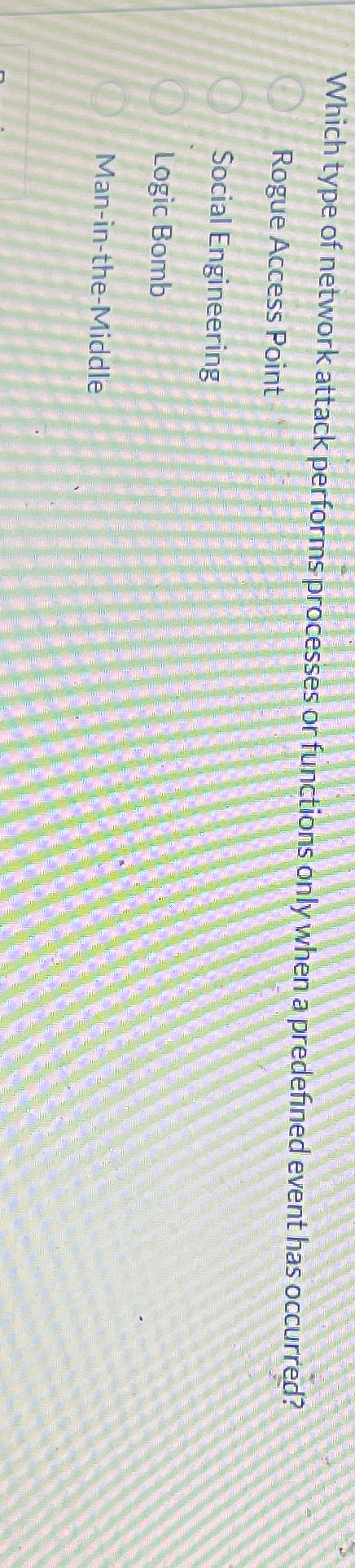 Solved Which type of network attack performs processes or | Chegg.com