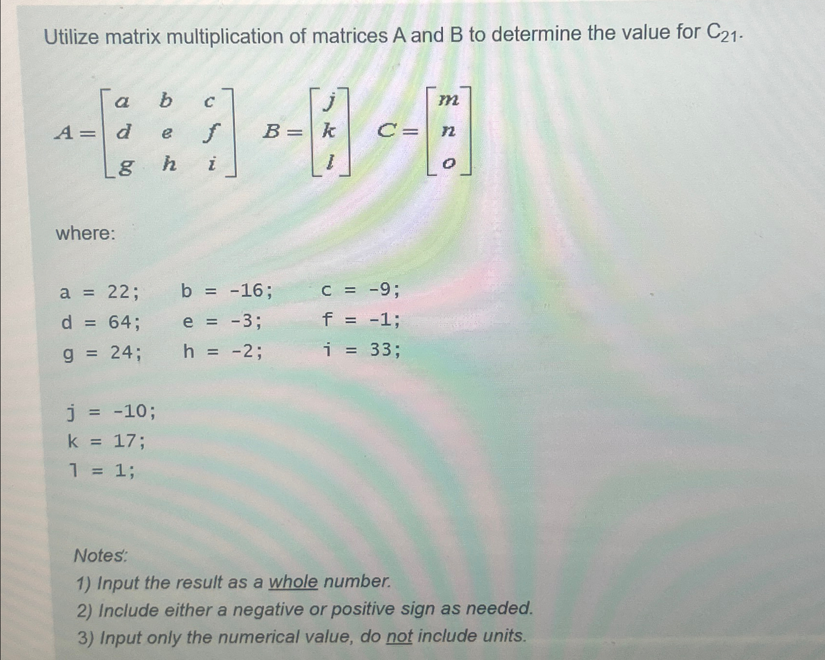 Solved Utilize matrix multiplication of matrices A and B ﻿to | Chegg.com