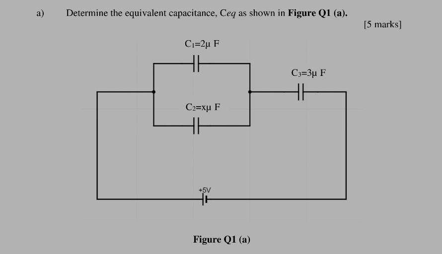 Solved a) Determine the equivalent capacitance, Ceq as shown | Chegg.com