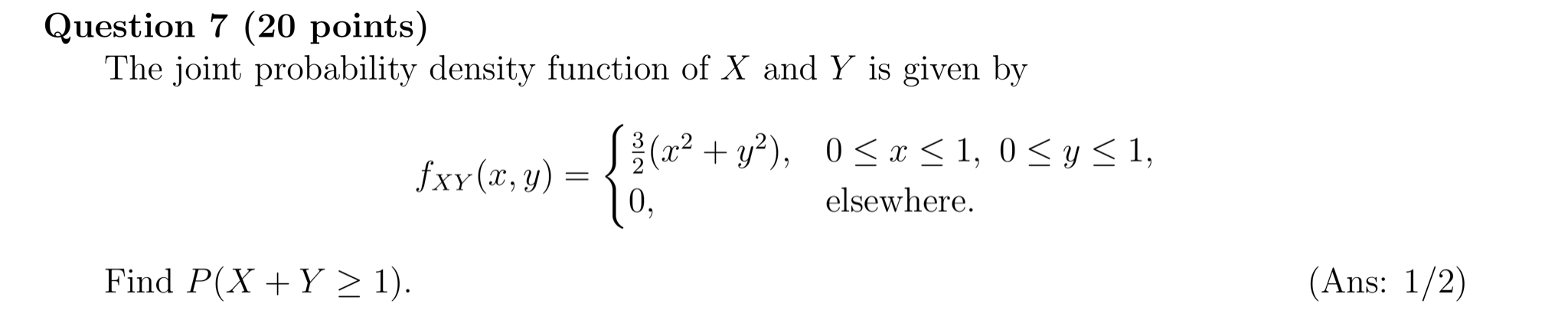 Solved Question 7 (20 ﻿points)The joint probability density | Chegg.com