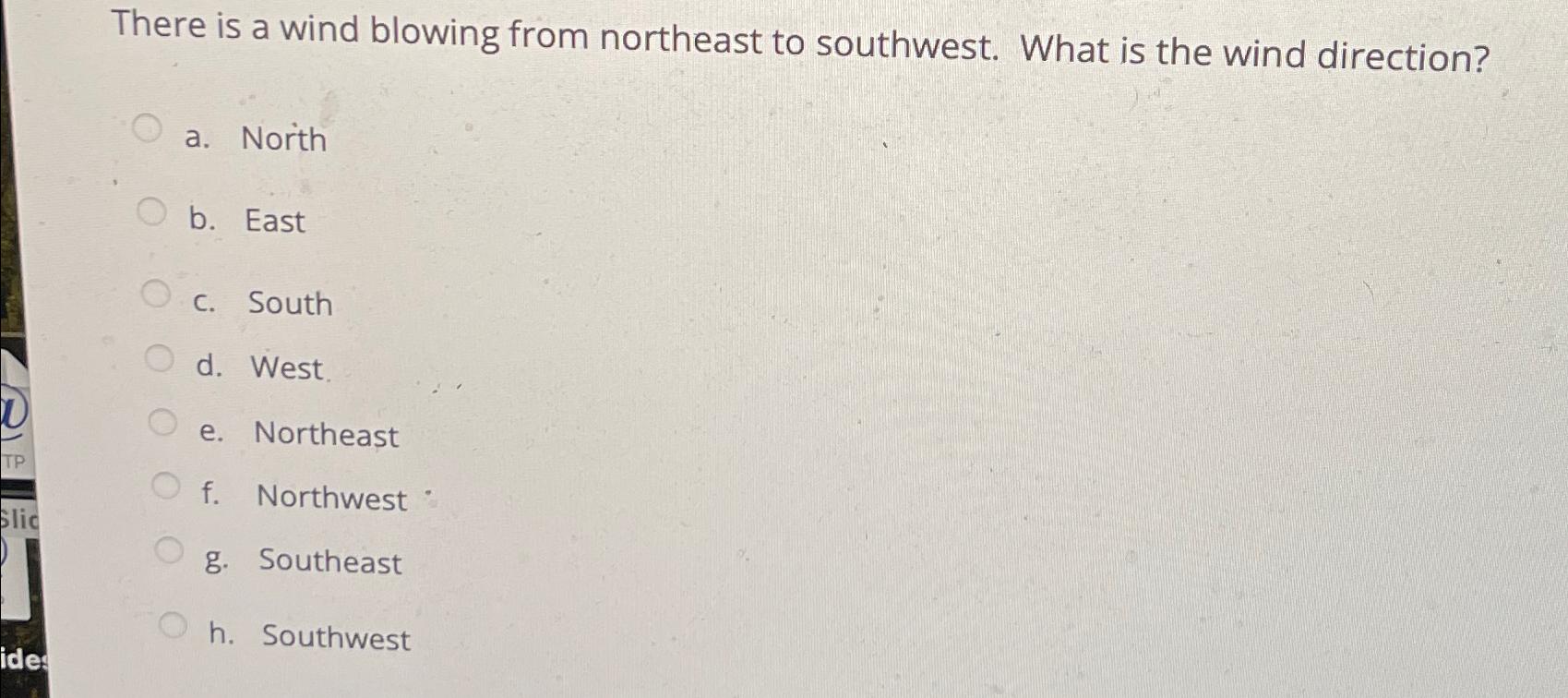 Solved There is a wind blowing from northeast to southwest. | Chegg.com