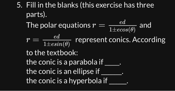 Solved 5. Fill in the blanks (this exercise has three | Chegg.com