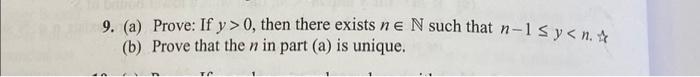 Solved 9. (a) Prove: If y> 0, then there exists ne N such | Chegg.com