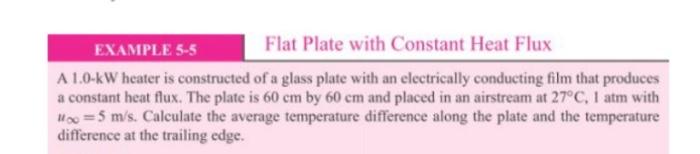 Solved EXAMPLE 5-5 Flat Plate with Constant Heat Flux A | Chegg.com