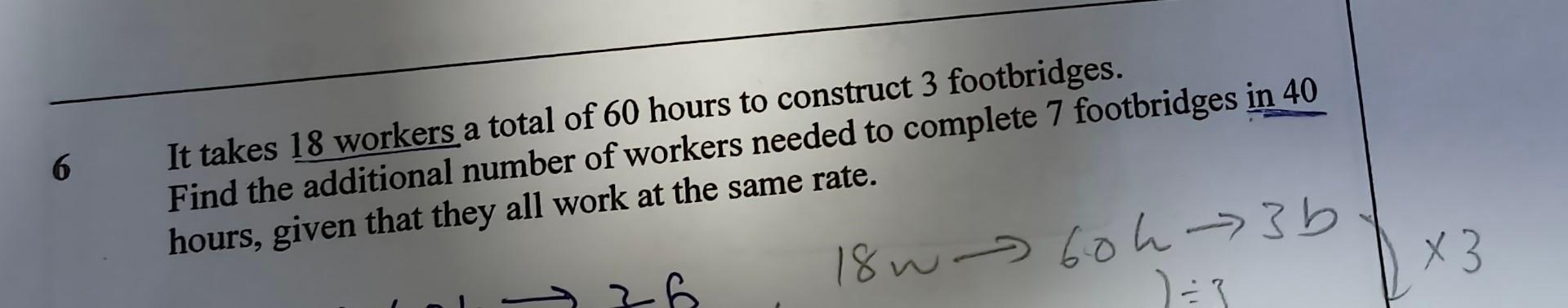 Solved 6 It takes 18 workers a total of 60 hours to | Chegg.com