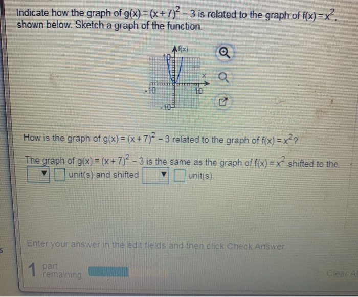 Solved Indicate how the graph of g(x) = (x + 7)? - 3 is | Chegg.com