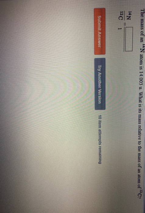 Solved The mass of an N atom is 14.003 u. What is its mass | Chegg.com