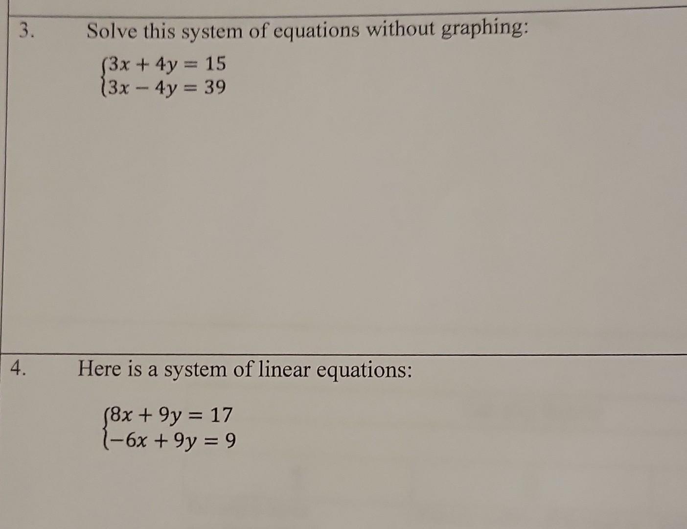Solved 3. Solve this system of equations without graphing: | Chegg.com