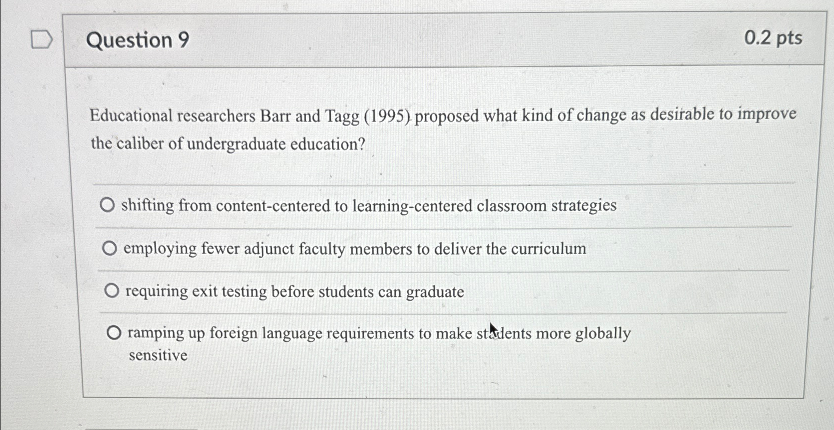 Solved Question 90.2ptsEducational researchers Barr and Tagg | Chegg.com