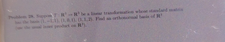Solved Problem 28. ﻿Supposit T:R3→R3 ﻿be a linear | Chegg.com