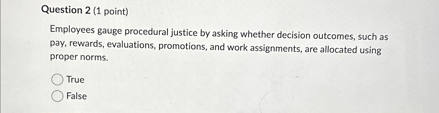 Solved Question 2 (1 ﻿point)Employees gauge procedural | Chegg.com