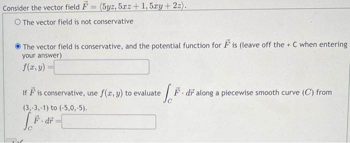 Solved The vector field is not conservative The vector field | Chegg.com