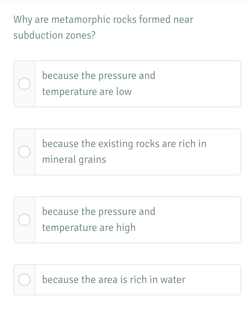 Solved Why are metamorphic rocks formed near subduction | Chegg.com