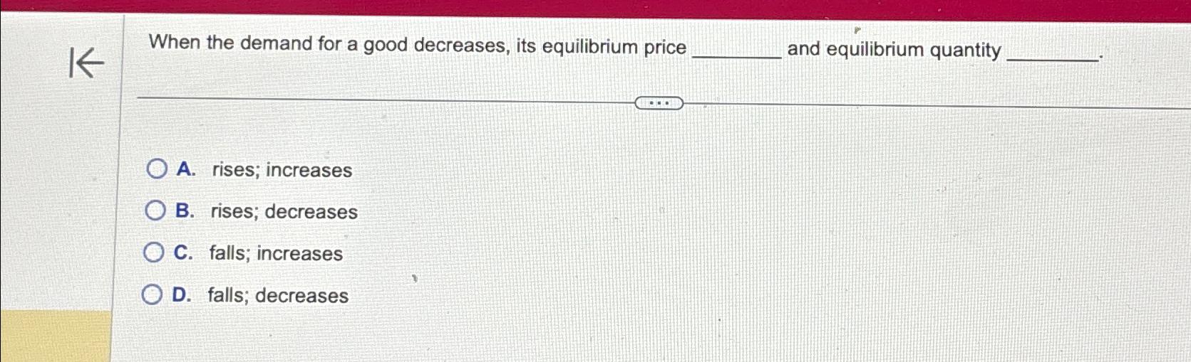 Solved When the demand for a good decreases, its equilibrium | Chegg.com