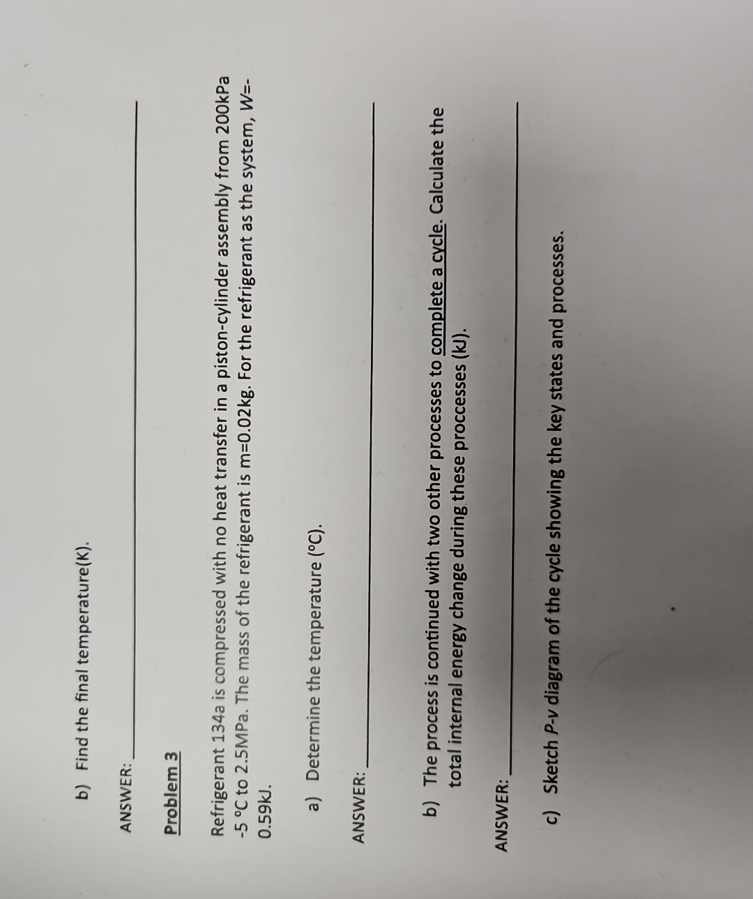 Solved b) ﻿Find the final temperature(K).ANSWER: q,Problem | Chegg.com