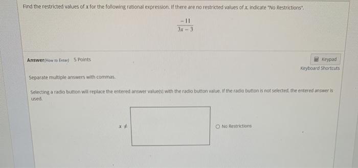 Solved Find the restricted values of x for the following | Chegg.com