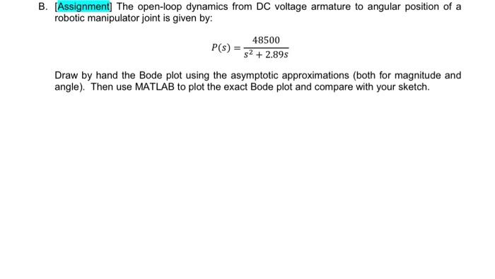 Solved B Assignment The Open Loop Dynamics From Dc 