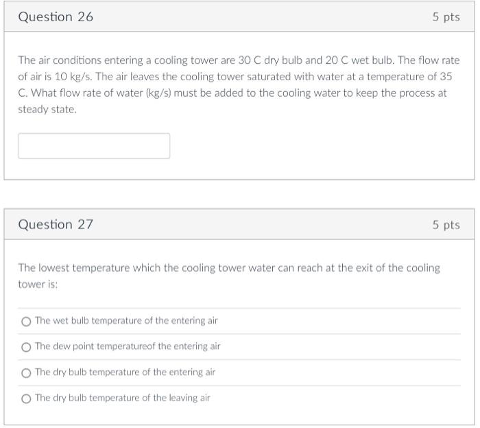 Solved The air conditions entering a cooling tower are 30C | Chegg.com