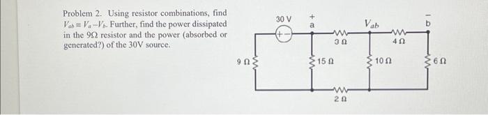 Solved Problem 2. Using resistor combinations, find | Chegg.com