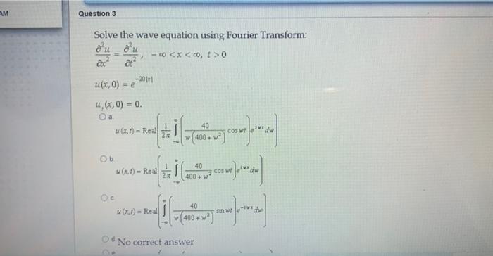 Solved АМ Question 3 Solve the wave equation using Fourier | Chegg.com