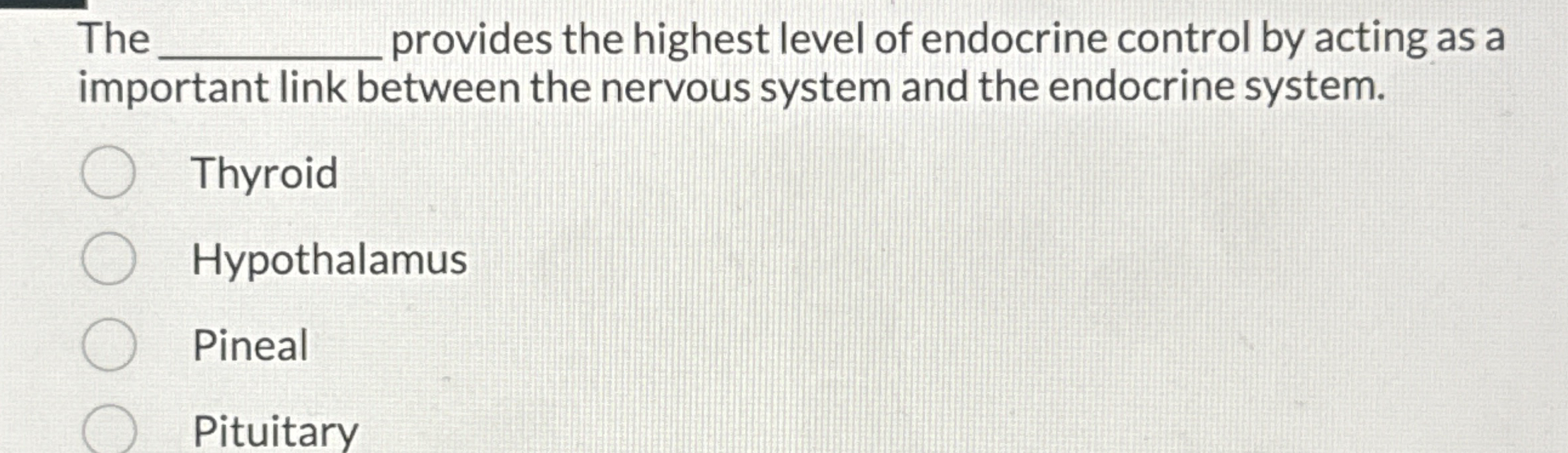 Solved The provides the highest level of endocrine control | Chegg.com