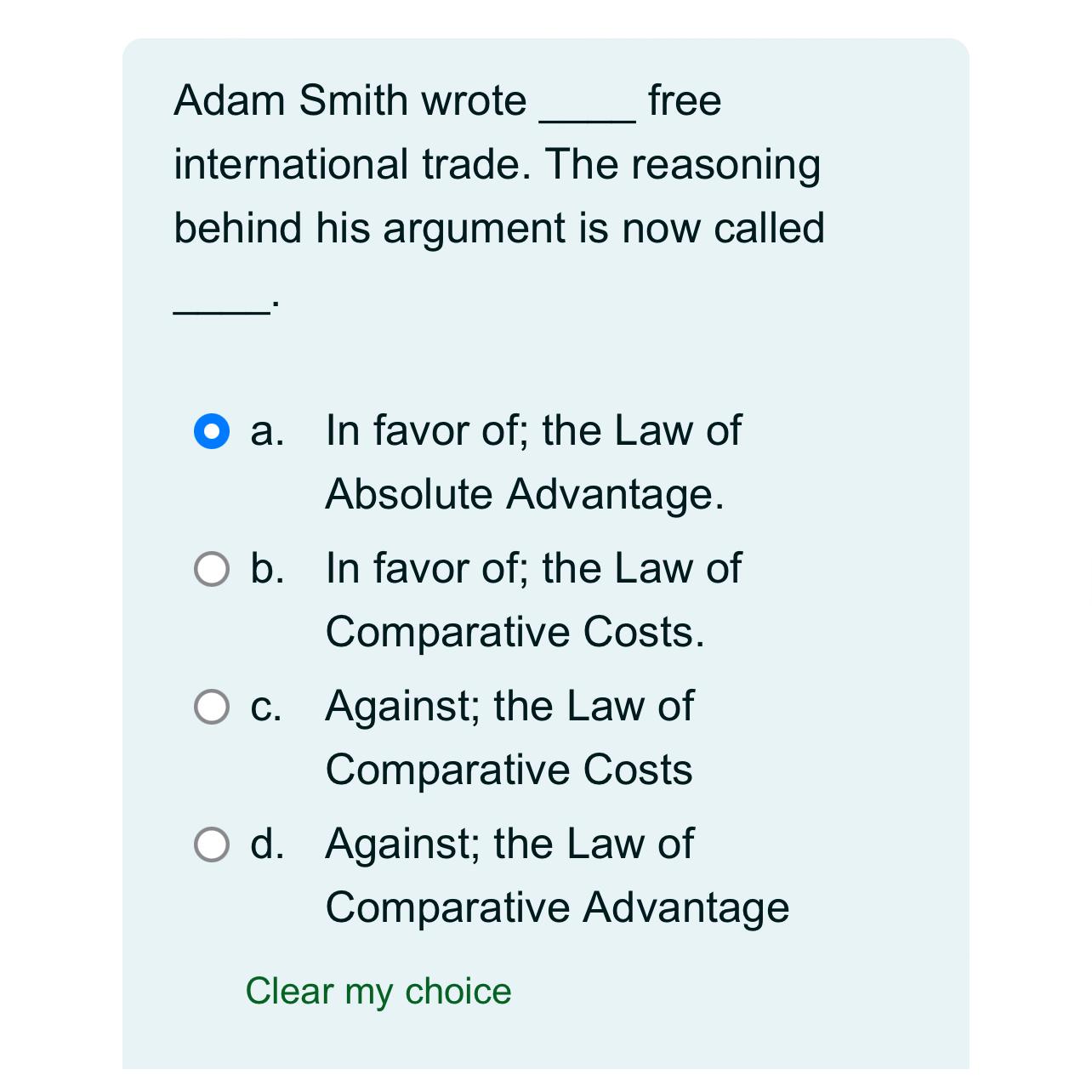 Solved Adam Smith wrote free international trade. The | Chegg.com