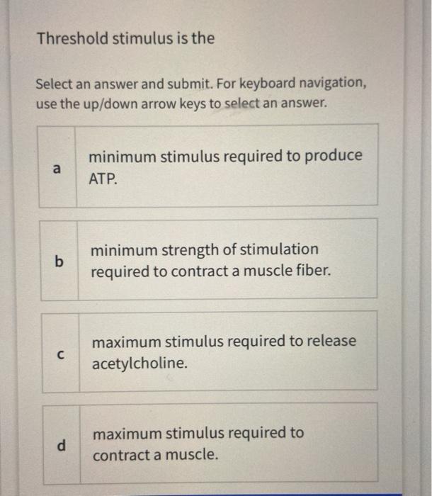 Solved Threshold stimulus is the Select an answer and | Chegg.com