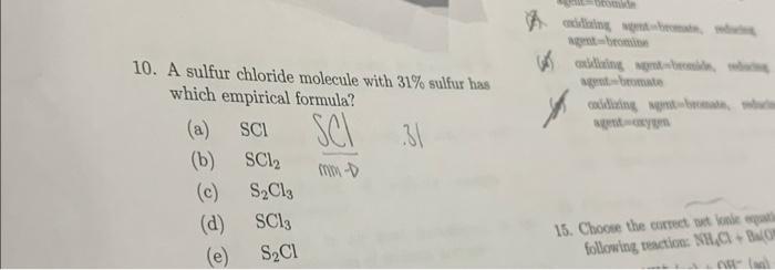 Solved 10. A sulfur chloride molecule with ( 31 % ) sulfur | Chegg.com