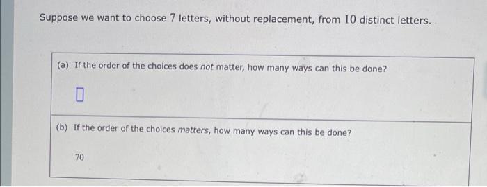 Solved Suppose we want to choose 7 letters, without | Chegg.com