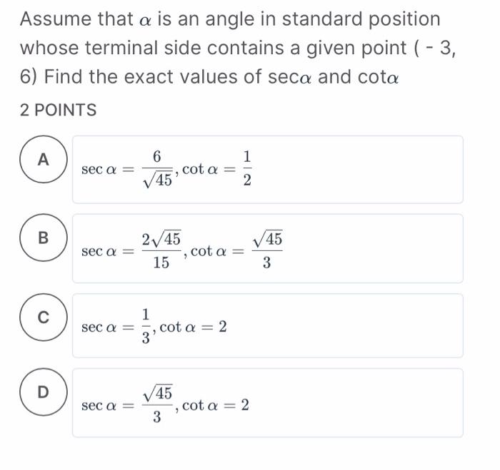 Solved Assume that α is an angle in standard position whose | Chegg.com