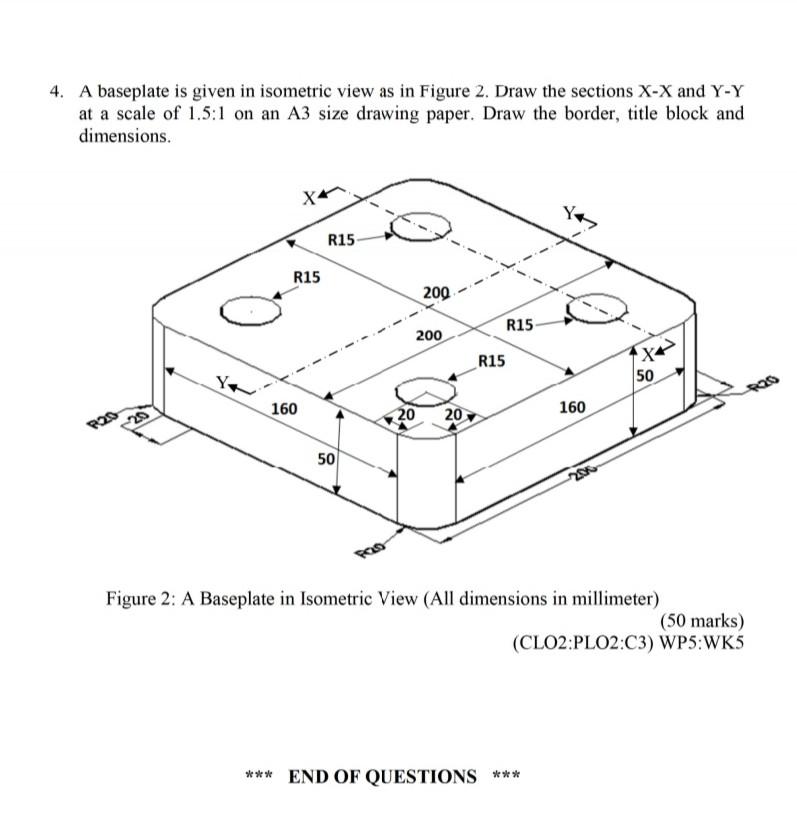 Solved 4. A baseplate is given in isometric view as in | Chegg.com