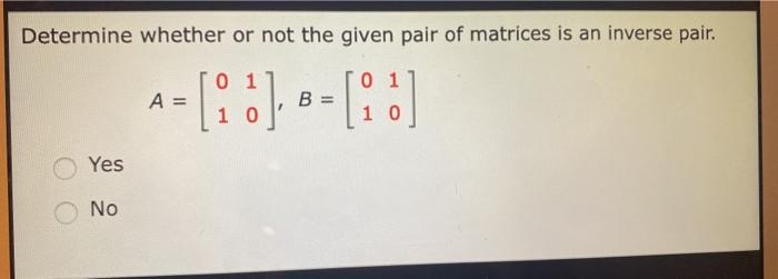 Solved Determine whether or not the given pair of matrices | Chegg.com