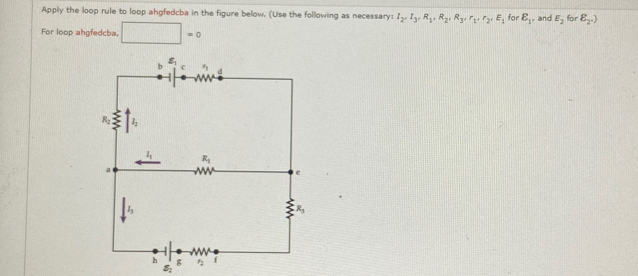 Solved Apply the loop rule to loop ahgfedcba in the figure | Chegg.com