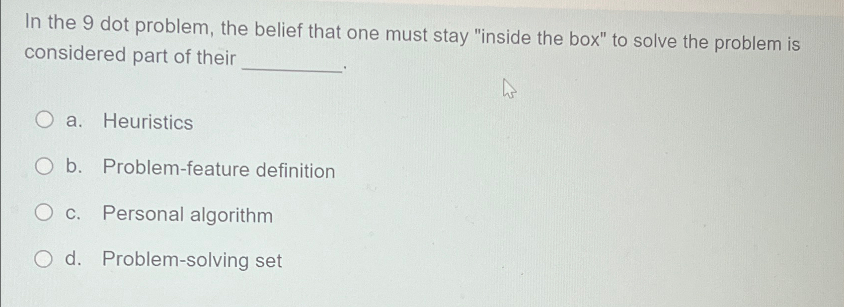Solved In the 9 ﻿dot problem, the belief that one must stay | Chegg.com
