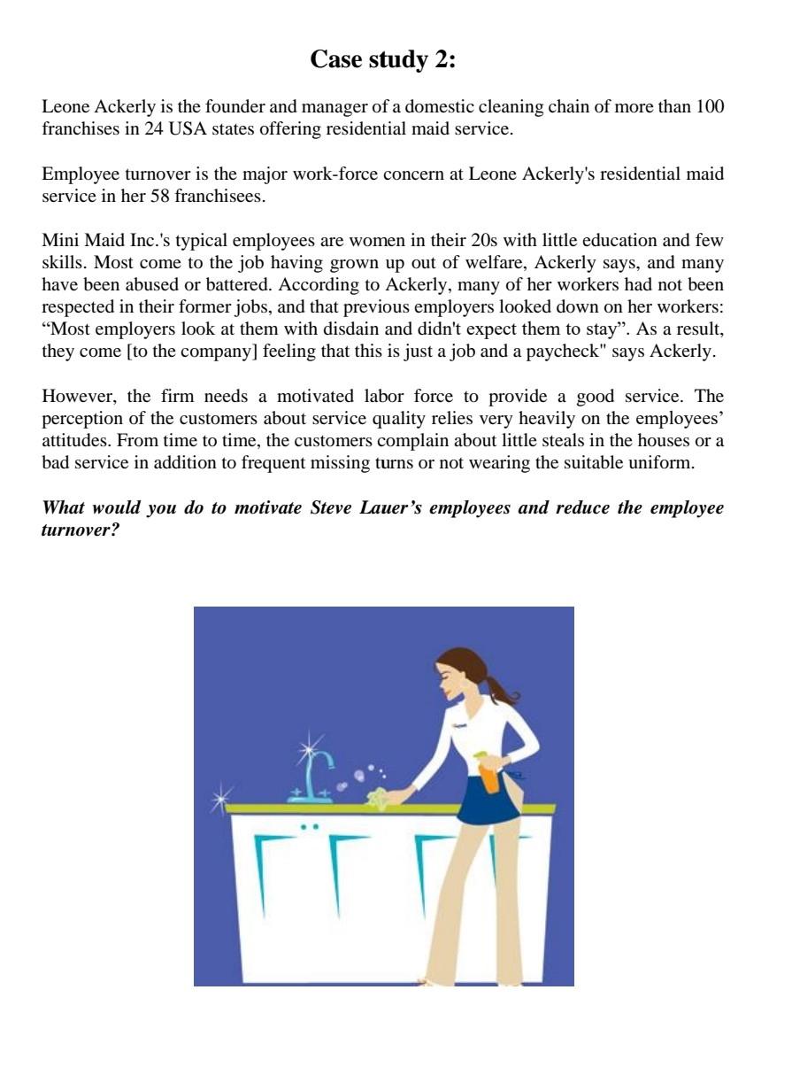Solved Case study 2: Leone Ackerly is the founder and | Chegg.com