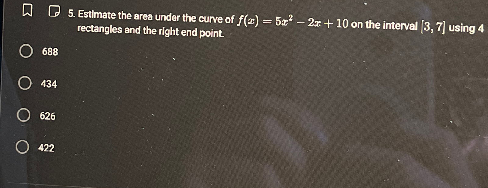 Solved Estimate the area under the curve of f(x)=5x2-2x+10 | Chegg.com