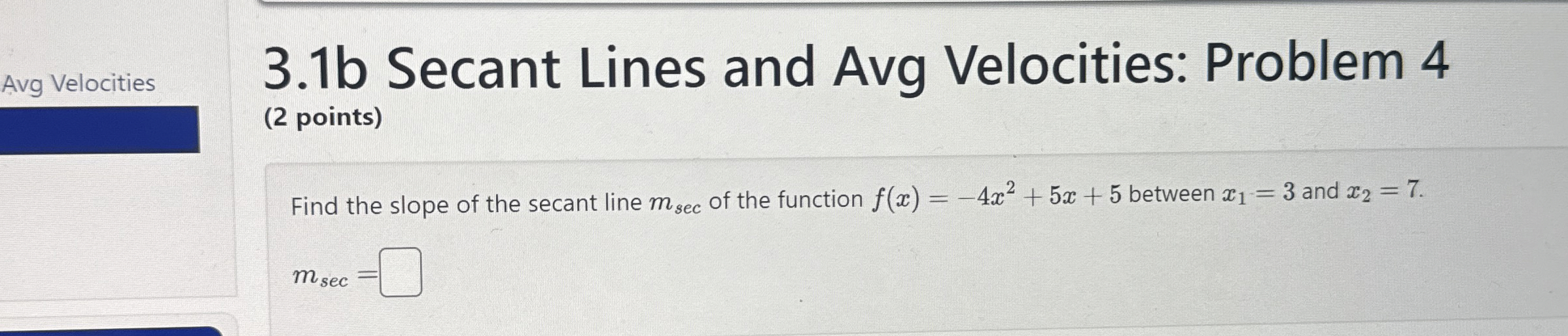 Solved Avg Velocities3.1b Secant Lines and Avg Velocities: | Chegg.com