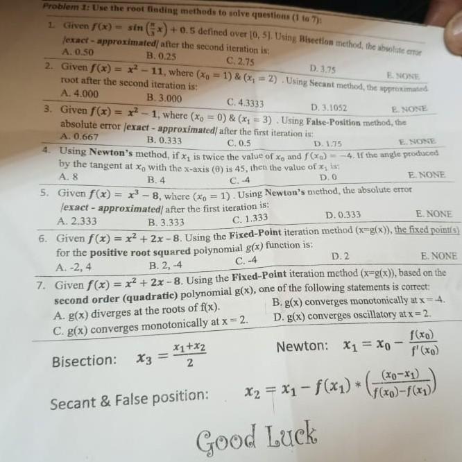 Solved Problem 1: Use the root finding methods to solve | Chegg.com