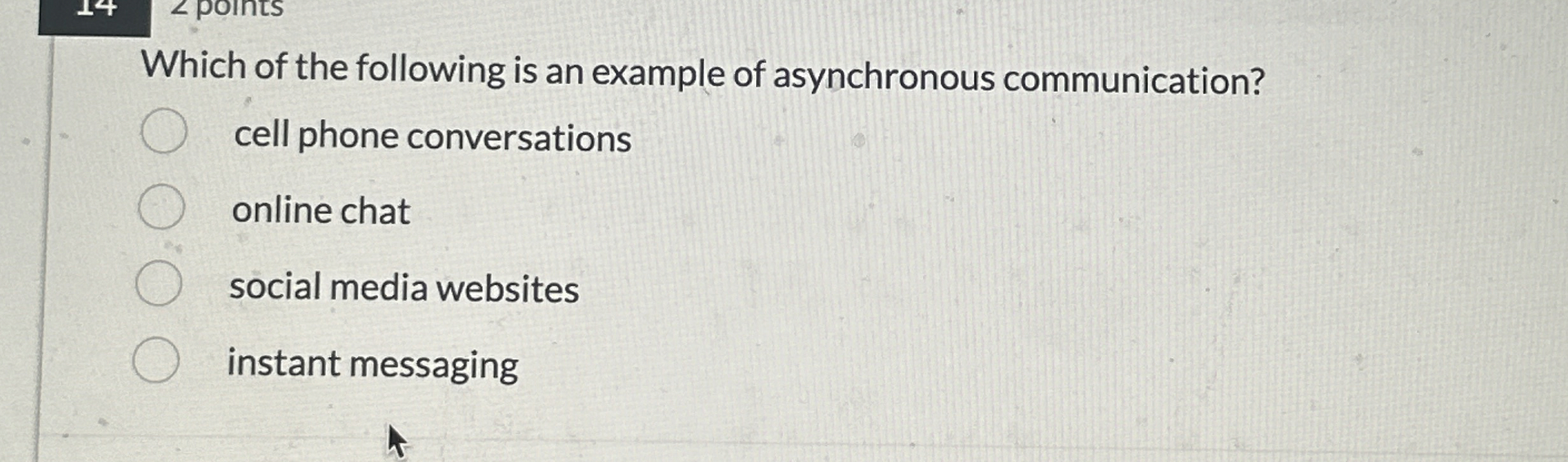 Solved Which of the following is an example of asynchronous | Chegg.com