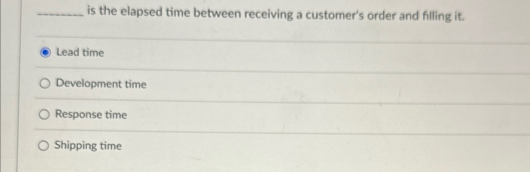 Solved is the elapsed time between receiving a customer's | Chegg.com