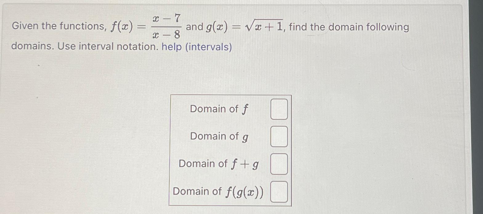 Solved Given the functions, f(x)=x-7x-8 ﻿and g(x)=x+12, | Chegg.com