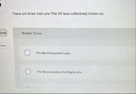 Solved There are three main pre-Titie VII laws collectively | Chegg.com