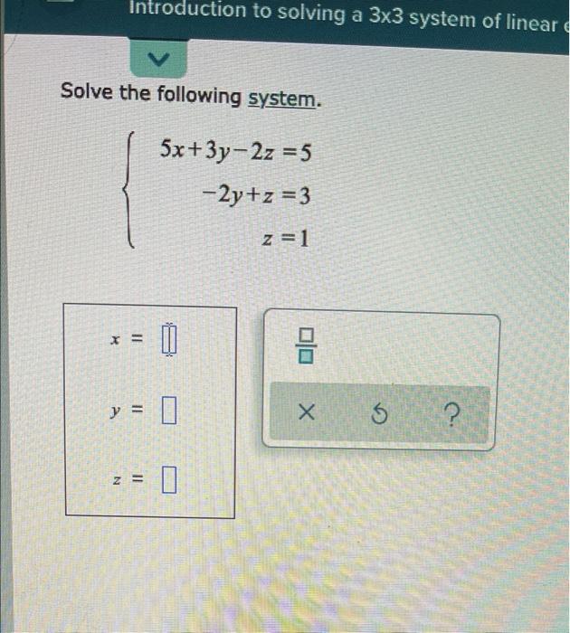 Solved Introduction to solving a 3x3 system of lineare v | Chegg.com