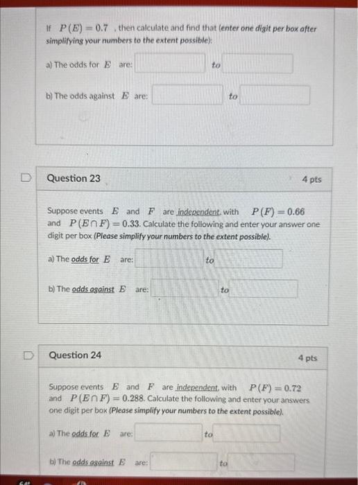 Solved If P(E)=0.7, then calculate and find that (enter one | Chegg.com
