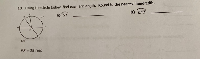 Solved 13. Using the circle below, find each arc length. | Chegg.com