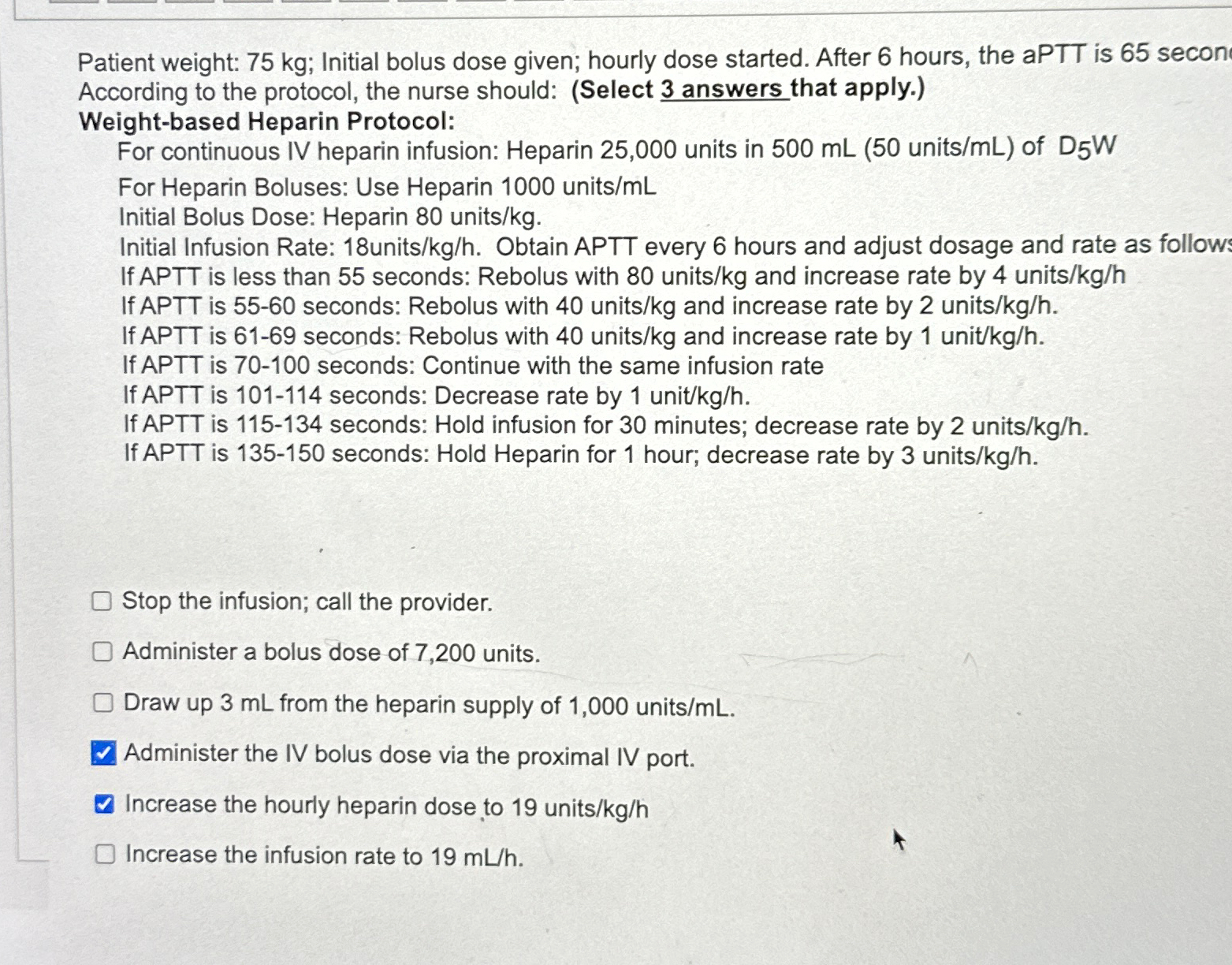 Solved Patient weight: 75kg; Initial bolus dose given; | Chegg.com