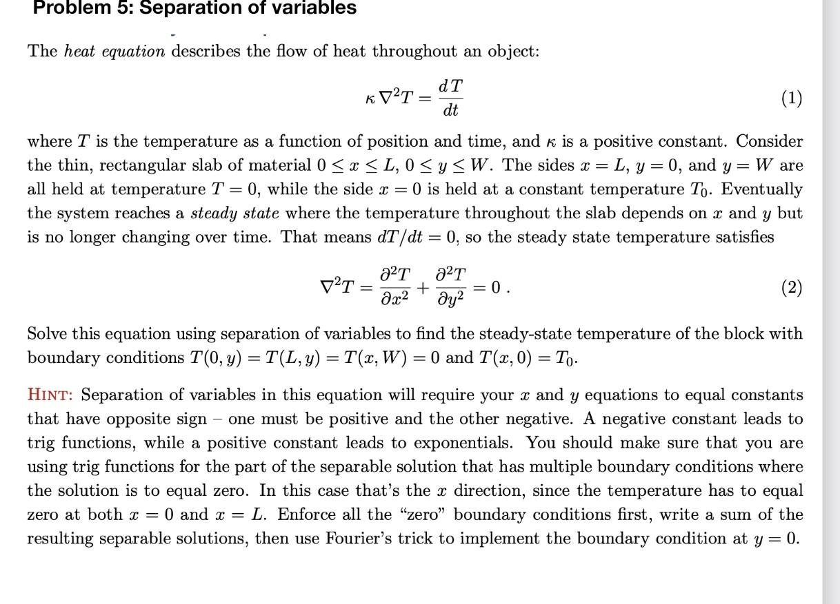 Solved Problem 5: Separation of variables The heat equation | Chegg.com